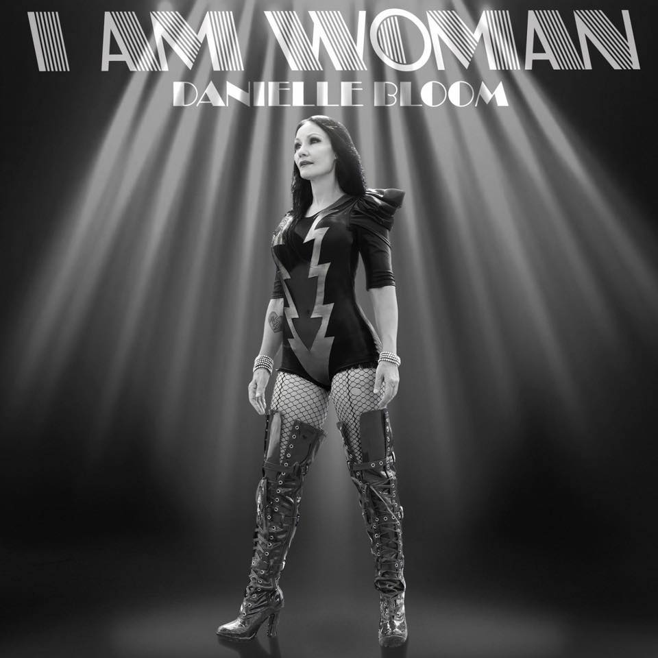 Danielle Bloom rocks our world with “I Am Woman” – LA Music Review