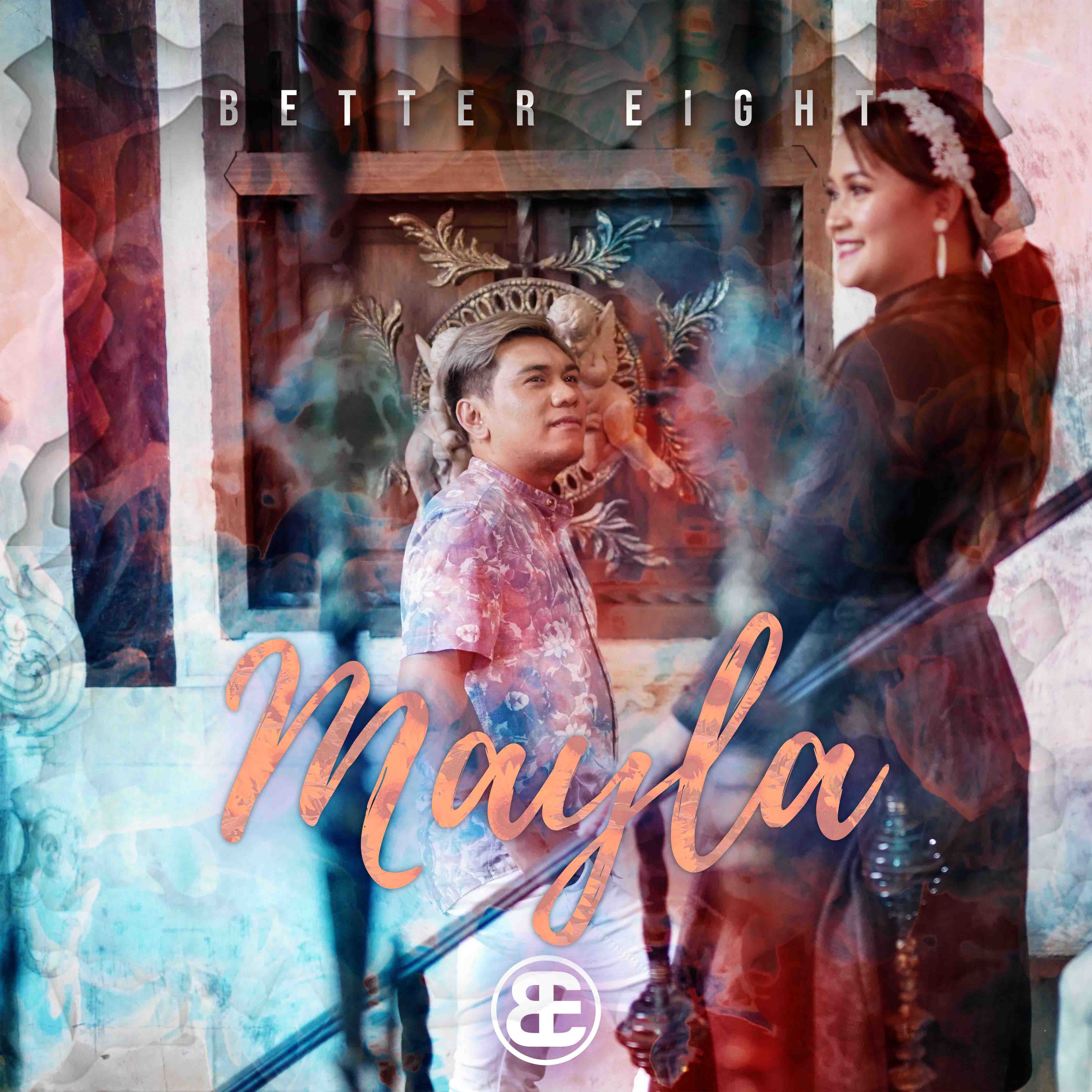 Filipino indie band Better Eight drops their heartwarming track “Mayla ...